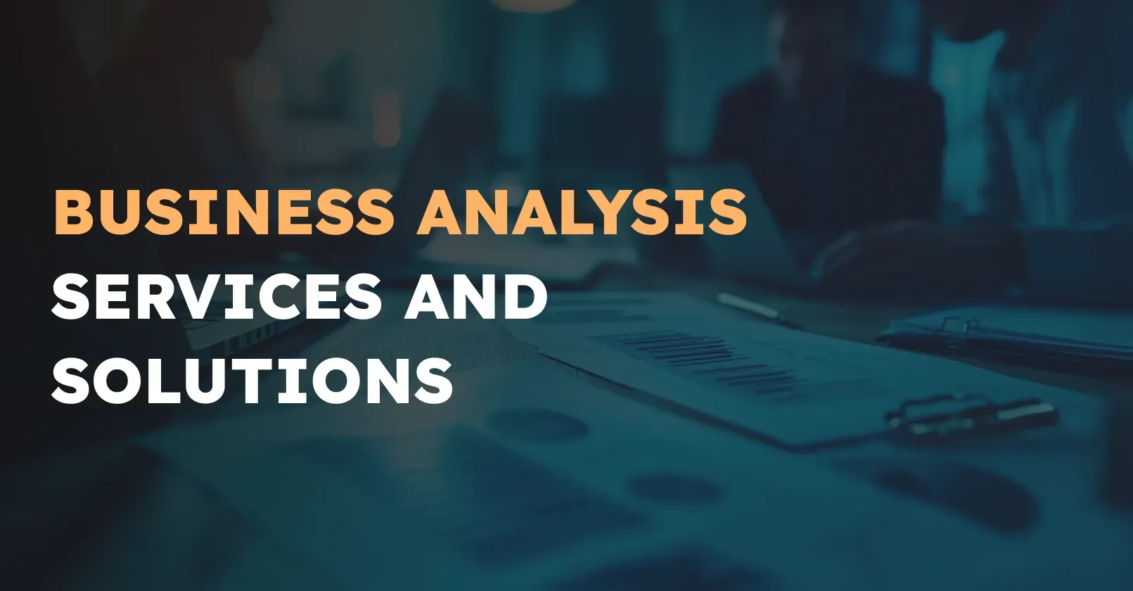 Business analysis services | Hire senior business analyst | Modsen